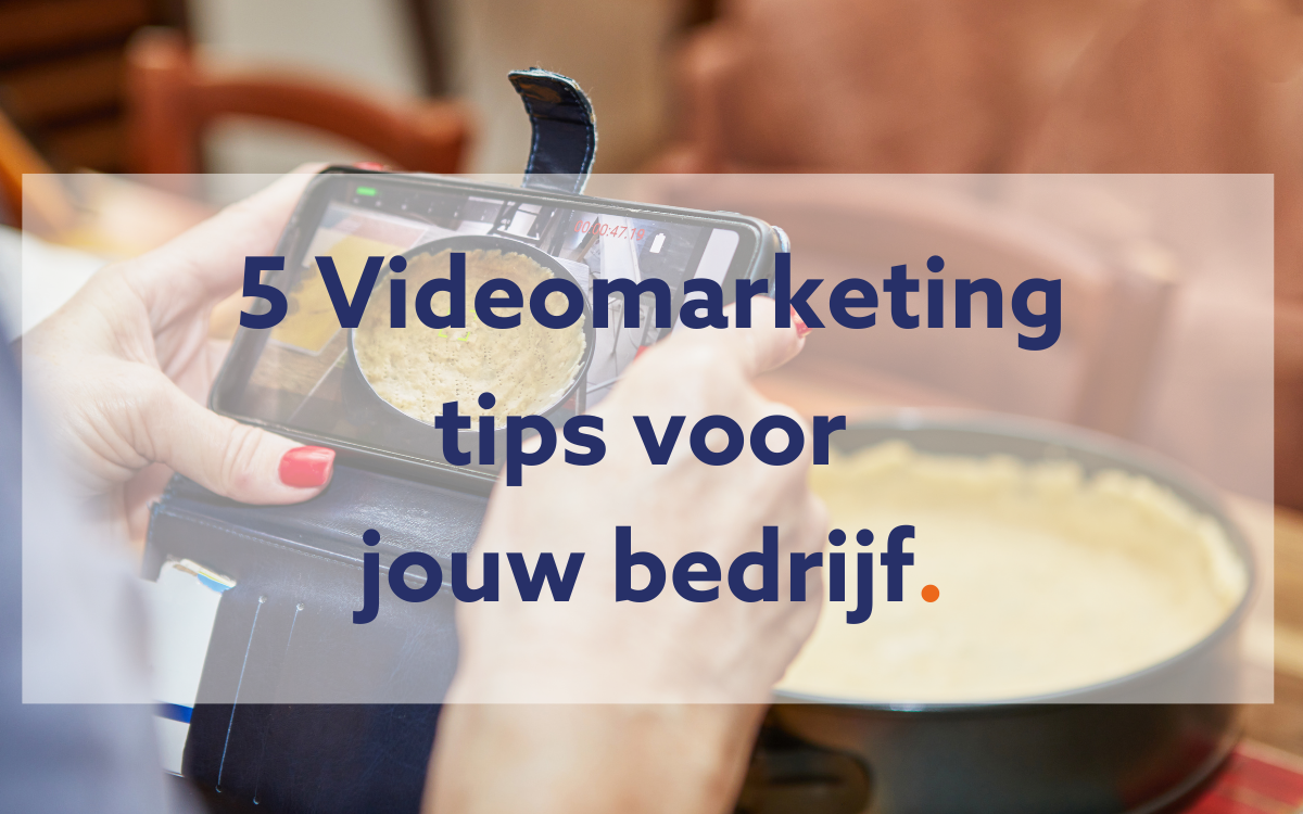 5 Videomarketing tips voor jouw bedrijf. | Nomaxx